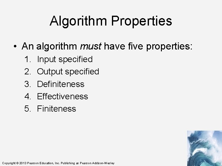 Chapter 10 Algorithmic Thinking Learning Objectives List the