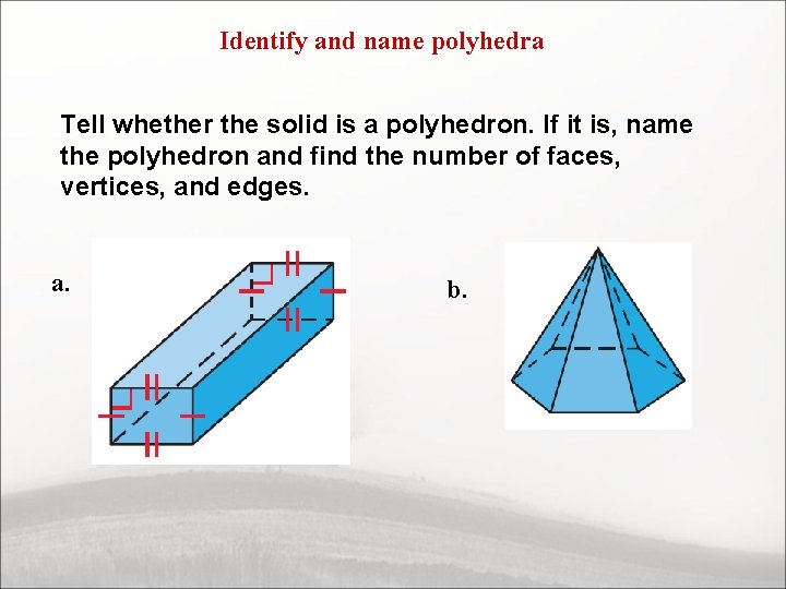 Section 12 1 Explore Solids Vocabulary Polyhedron is