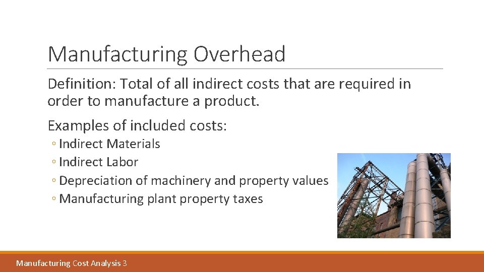 Manufacturing Costs Breakdown BREAKDOWN Manufacturing Cost Analysis Dimensioning