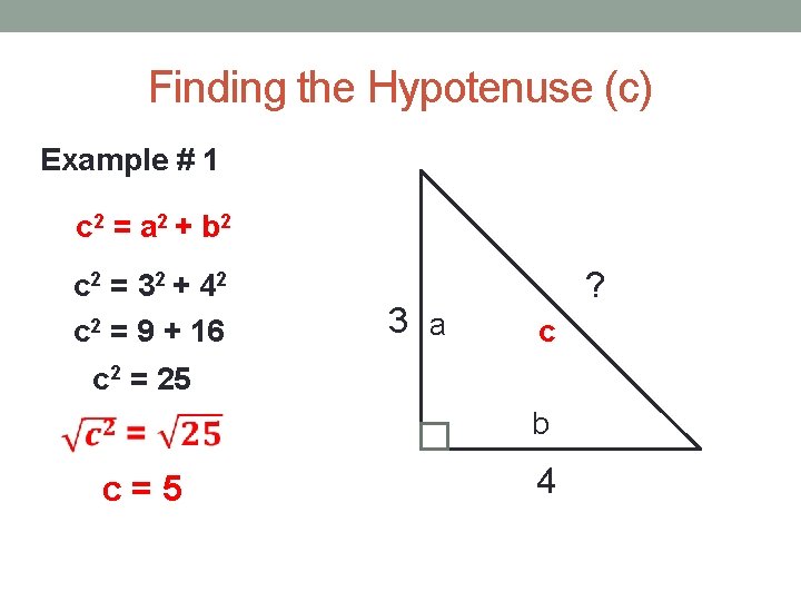 GEOMETRY Pythagorean Theorem A 2 B 2 C