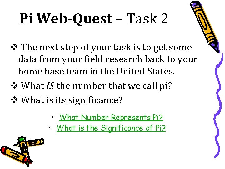 Pi Day WEBQUEST Pi Day March 14 Use