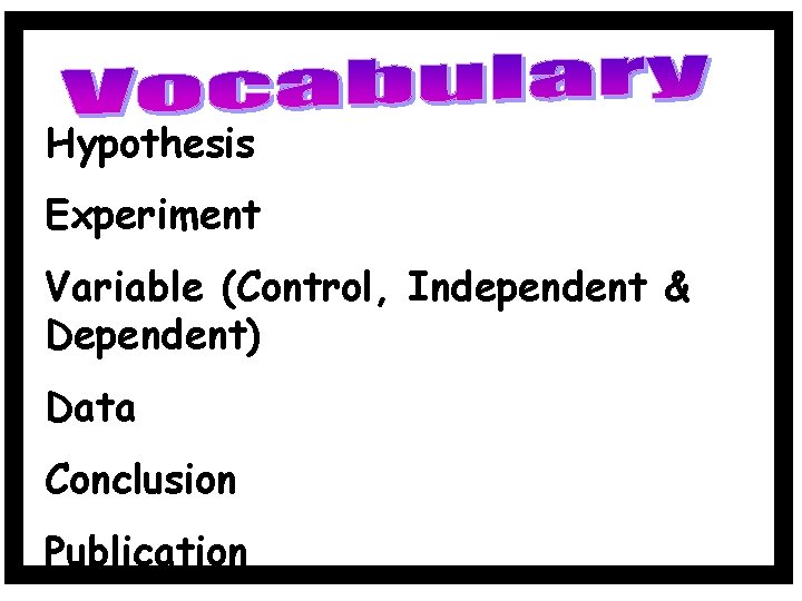 What is the Scientific Method Hypothesis Experiment Variable