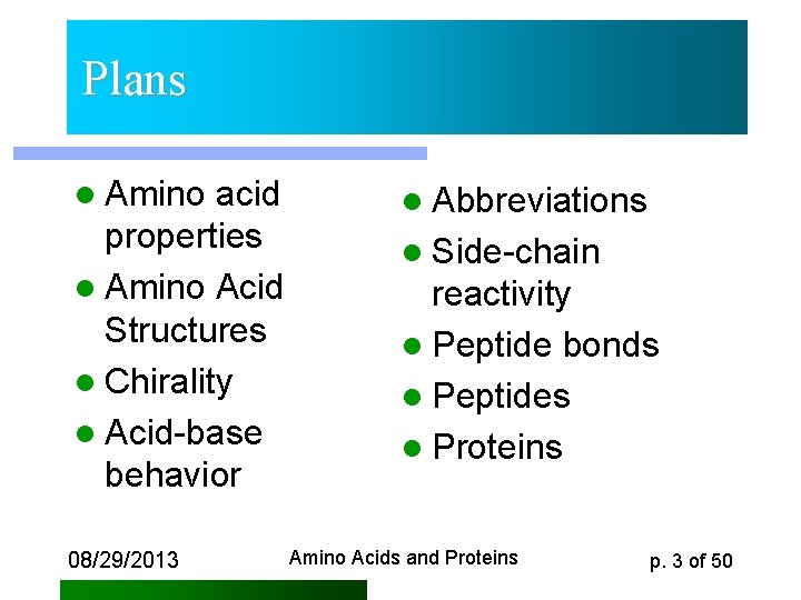 Amino Acids Andy Howard Introductory Biochemistry Fall 2013