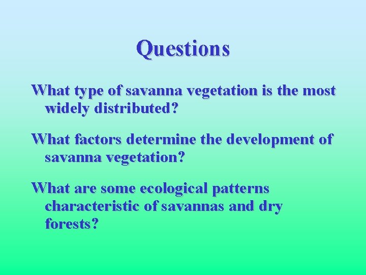 Savannas and Dry Forests Harvey E Ballard Jr