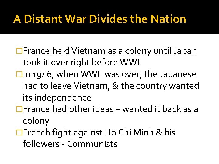 Chapter 28 Vietnam War Learning Objectives Understand political
