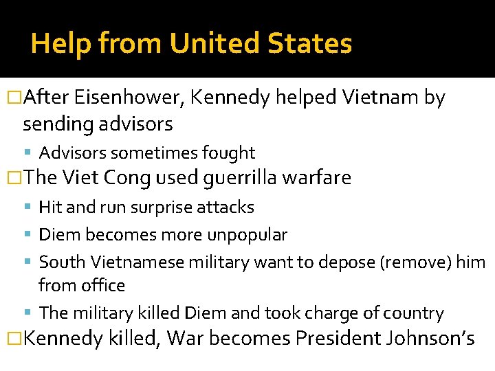 Chapter 28 Vietnam War Learning Objectives Understand political