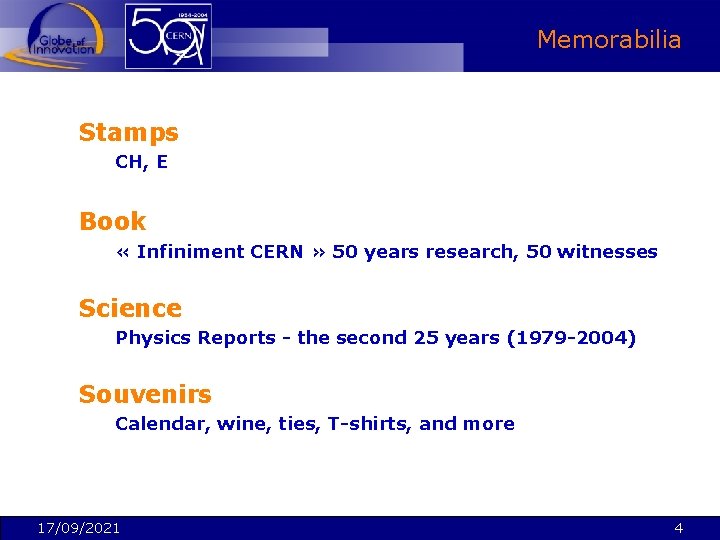 CERN 50 th Anniversary Overview about activities 17092021