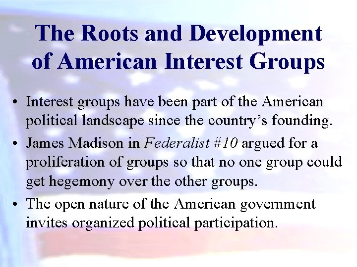 INTEREST GROUPS Chapter 16 OConnor and Sabato American