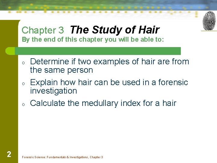 Chapter 3 The Study of Hair By the