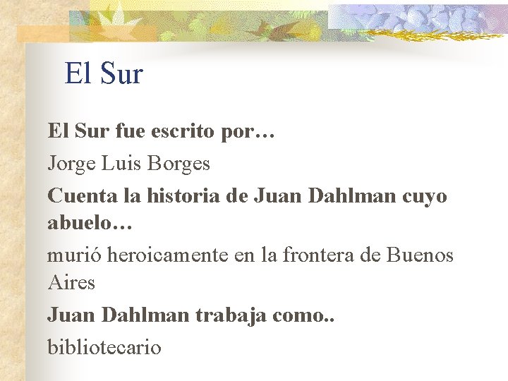 Jorge Luis Borges El Sur Para comentar n