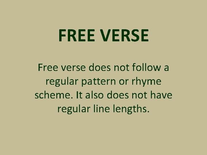 Lesson Objective To identify poems written in free