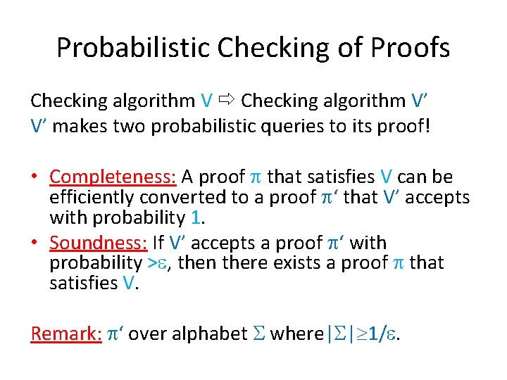 Probabilistically Checkable Proofs What Theoretical Computer Science Discovered
