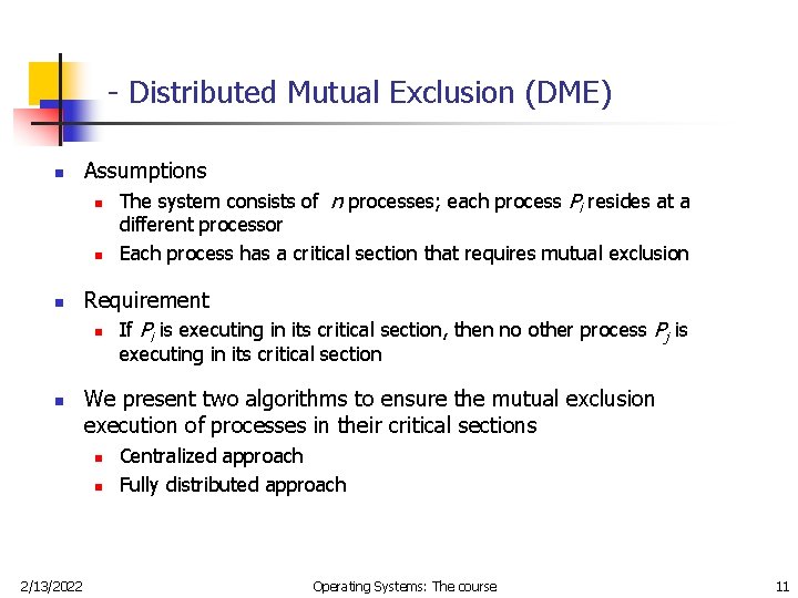 Distributed Operating Systems Issues Chapters 16 and 18