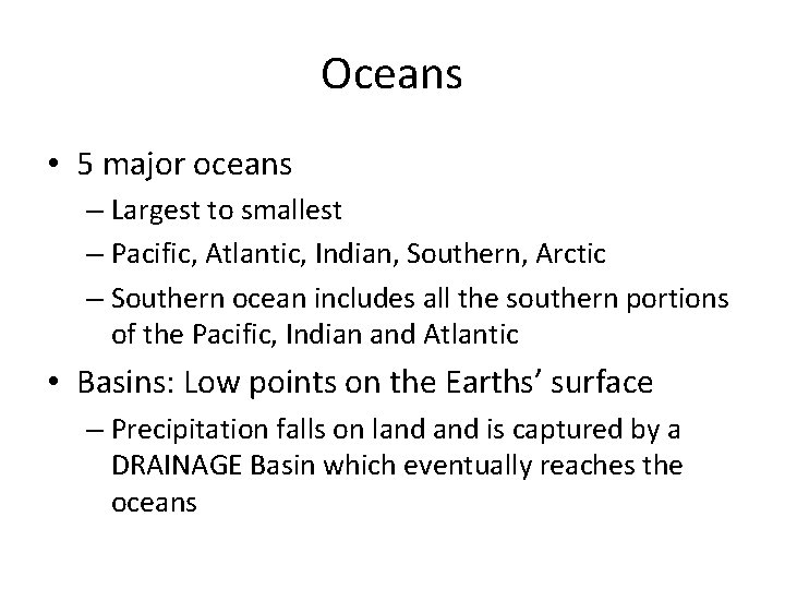 Chapter 11 Ocean Basins Oceans 5 major oceans
