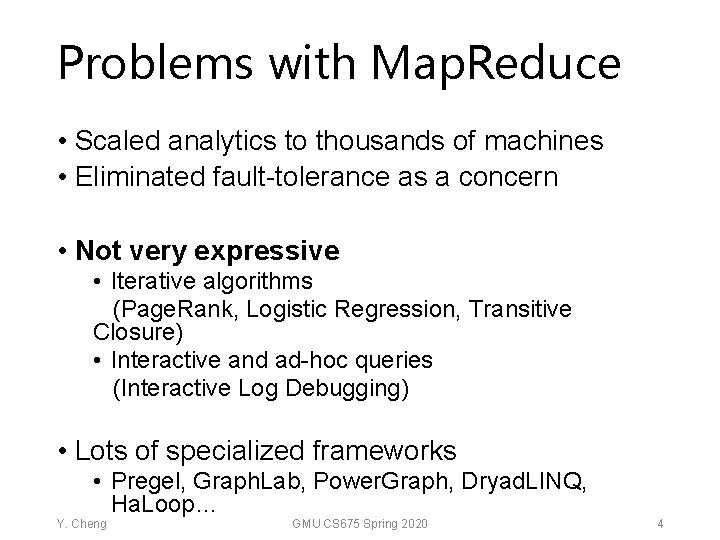 Resilient Distributed Datasets Spark CS 675 Distributed Systems