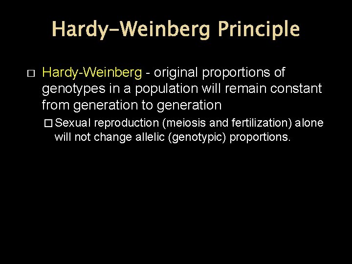 HardyWeinberg Principle Concepts and Equations HardyWeinberg Principle ...
