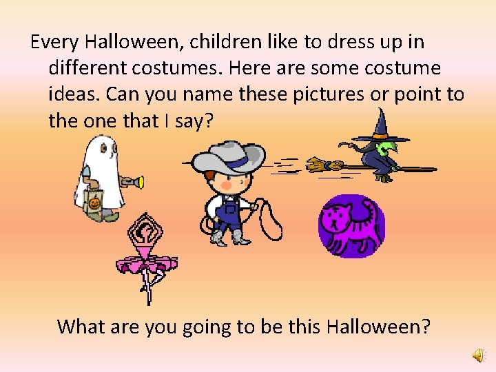 A Halloween Activity Story Created by Valerie Herskowitz