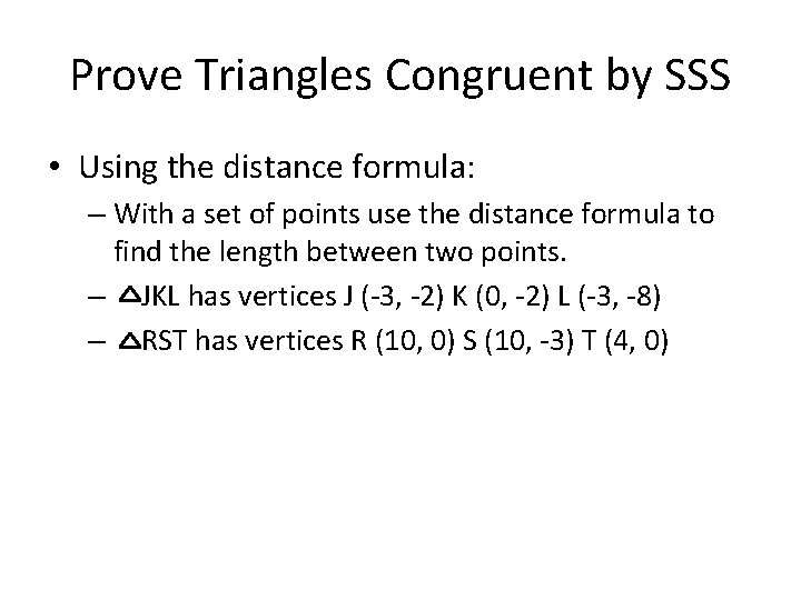 Prove Triangles Congruent by SSS Prove Triangles Congruent