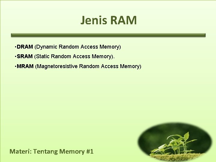 MEMORY KOMPUTER basic Materi Tentang Memory 1 Pengertian
