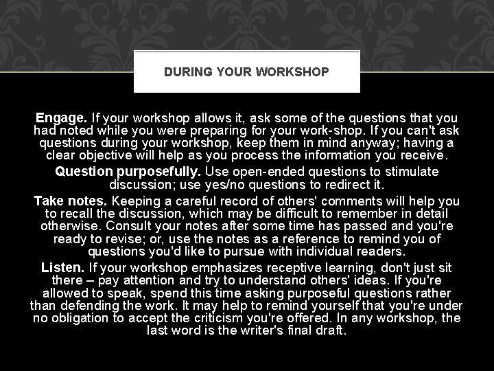 WORKSHOP ETIQUETTE Creative Writing Club WORKSHOP ETIQUETTE RECEIVING