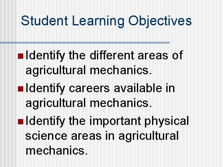Lesson Identifying Basic Areas of Agricultural Mechanization Student