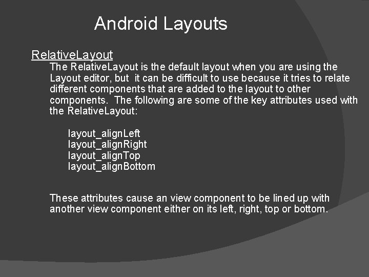 Mobile Computing With Android Acst 4550 Android Layouts
