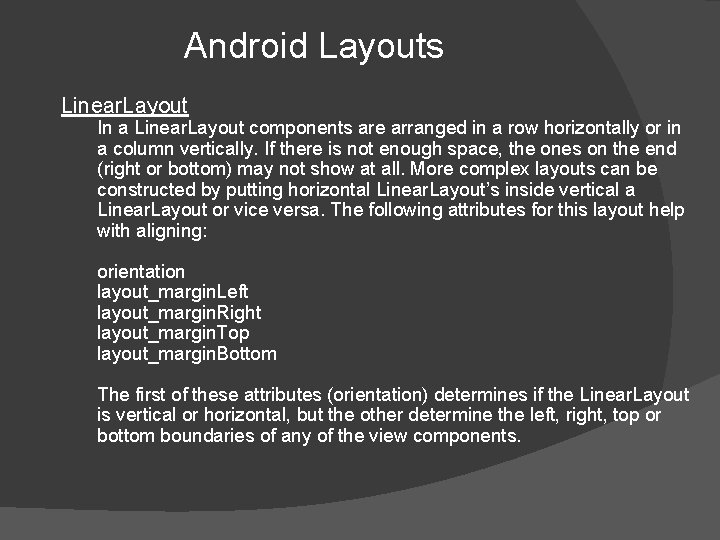 Mobile Computing With Android ACST 4550 Android Layouts