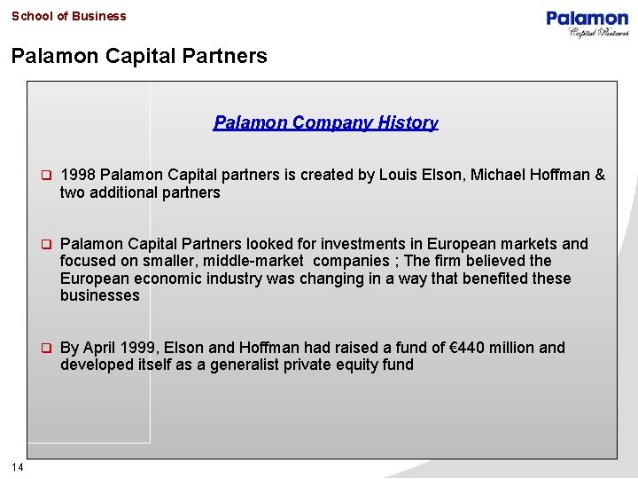 School of Business Palamon Capital Partners Team System