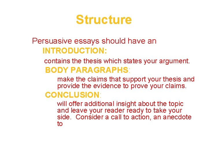 Persuasion The Basics Argument This is the position