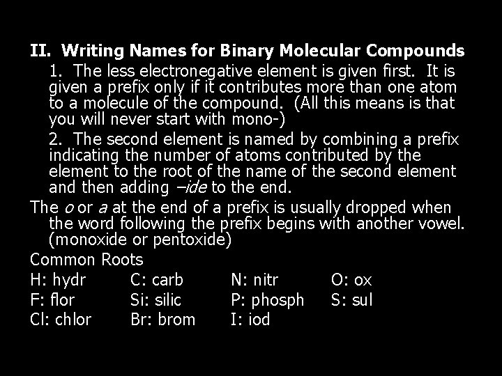 Nomenclature Notes I Writing Formulas for Binary Molecular
