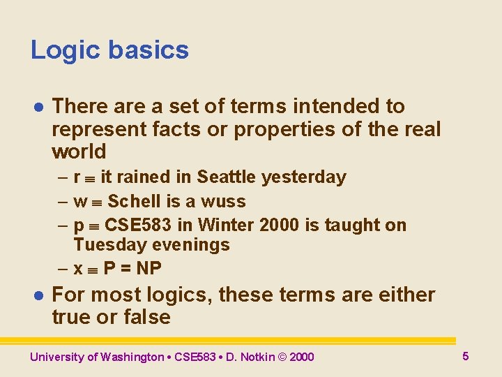 CSE 583 Programming Languages David Notkin 15 February
