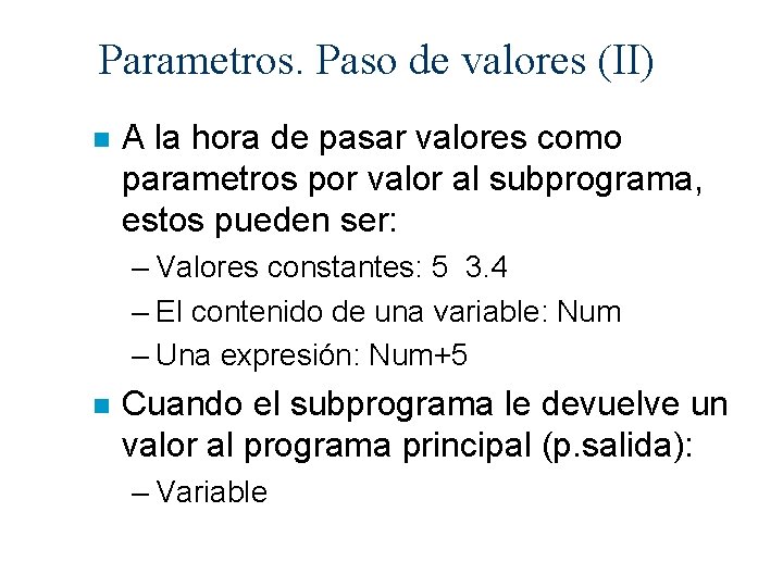 Subprogramas 1 Introduccin a los Subprogramas 2 Tipos
