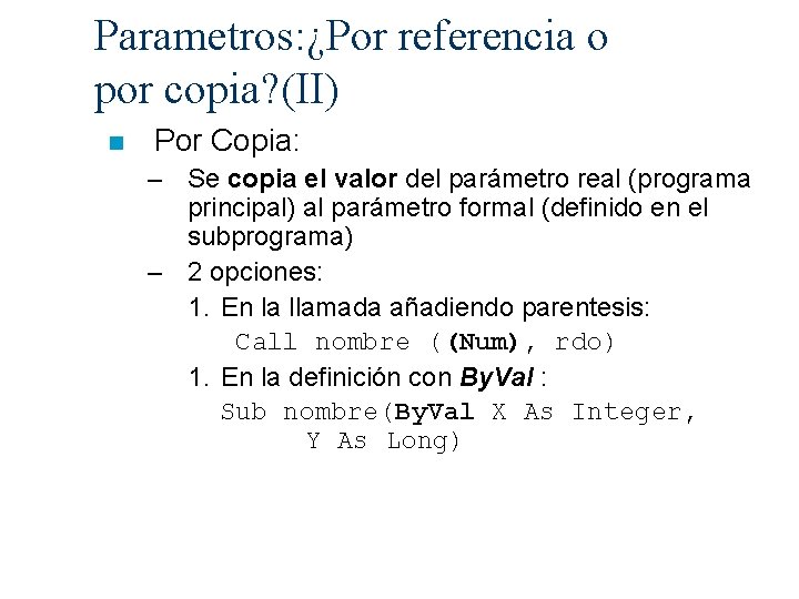 Subprogramas 1 Introduccin a los Subprogramas 2 Tipos