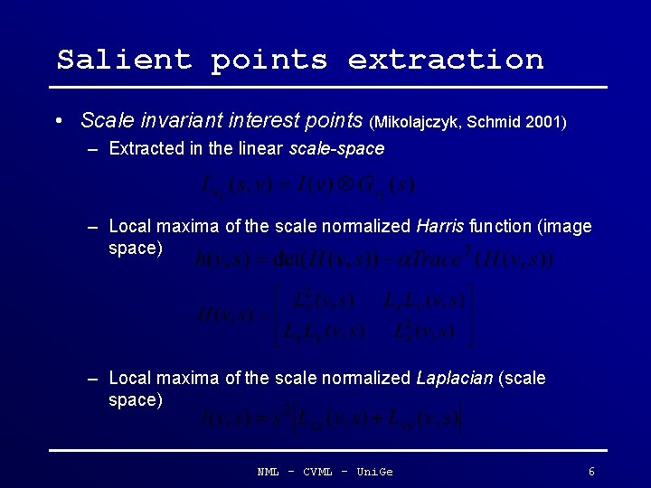 Nicolas MonneLoccoz Viper group Computer vision multimedia laboratory