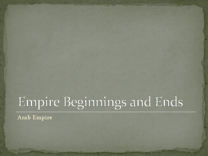 The Arab Empire Period Two Timeline Arab Empire