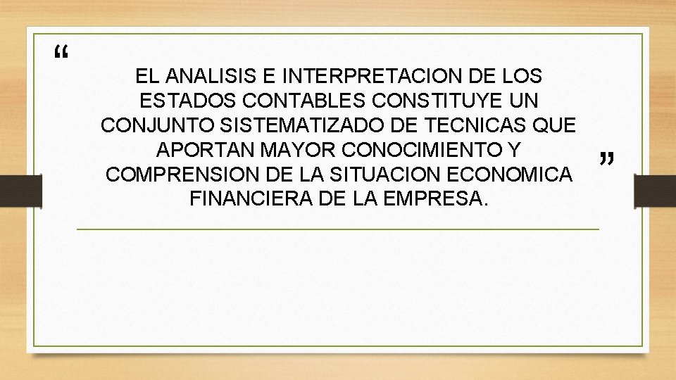 ANALISIS E INTERPRETACION DE LOS ESTADOS CONTABLES EL