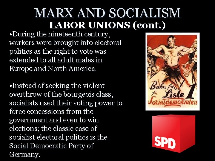 MARX AND SOCIALISM AND LABOR MOVEMENTS Socialism began