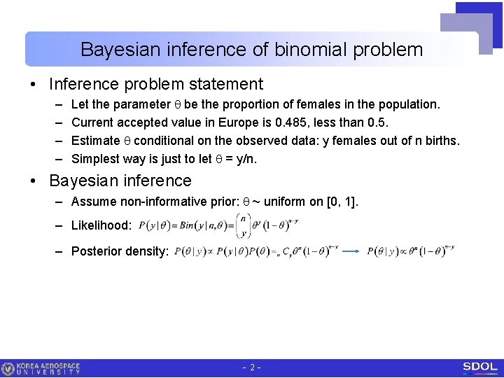 Bayesian inference of binomial problem Estimating a probability