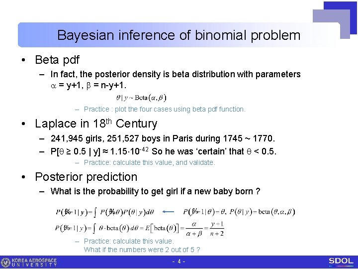 Bayesian inference of binomial problem Estimating a probability