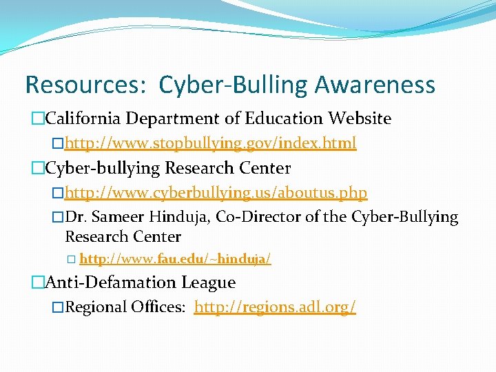 CyberBullying Power Point created by Angela Hummel and