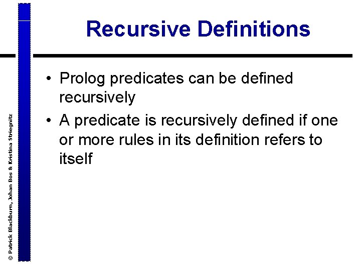 Lecture 3 Recursion Patrick Blackburn Johan Bos Kristina