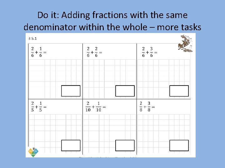 Year 3 Adding and Subtracting Fractions Adding fractions