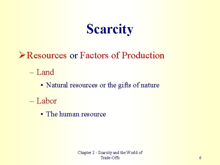 Learning Objectives Evaluate whether even affluent people face