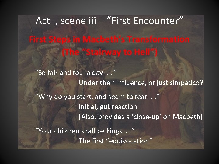 Playwrighting 101 Structure and Function in Macbeth Act