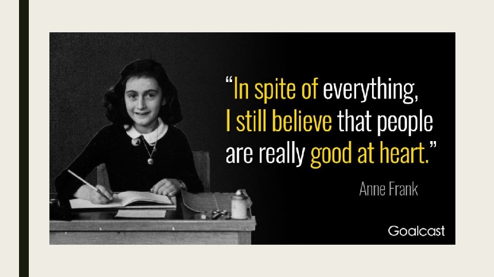 ANNE FRANK Basic Information Annelies Marie Frank 12