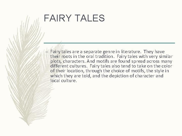 Fairy Tales folktales and fables Common Elements FAIRY