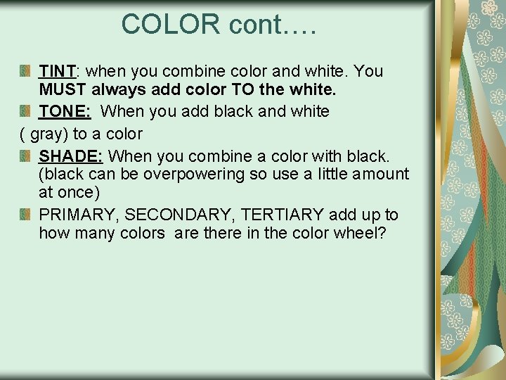 ELEMENTS OF ART Beginning Drawing NOTES The basic