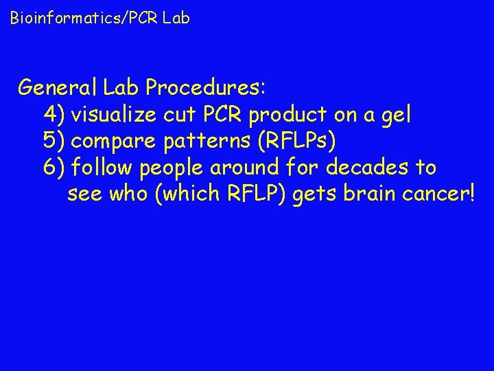 BioinformaticsPCR Lab How does having a certain genetic