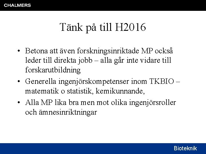 Information om val av kurser och masterprogram Bt