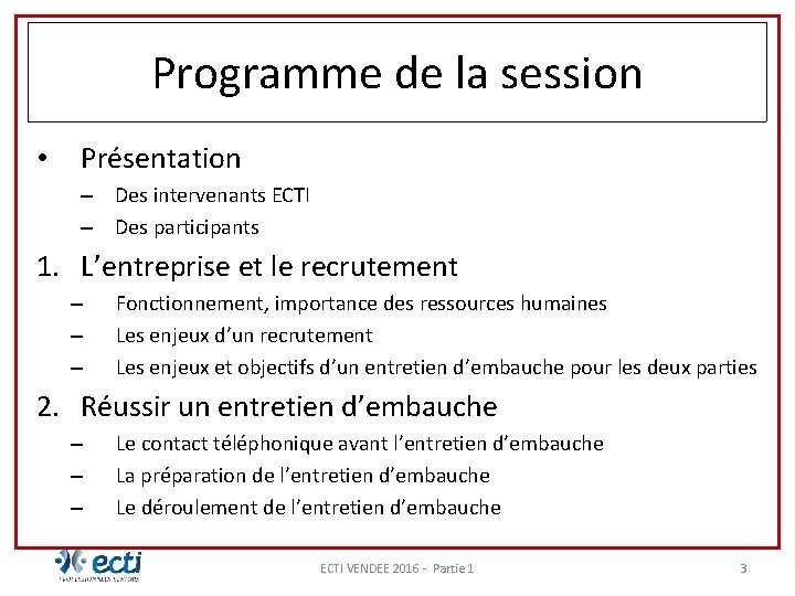 PREPARATION A LENTRETIEN DEMBAUCHE ECTI Vende 2016 Jean